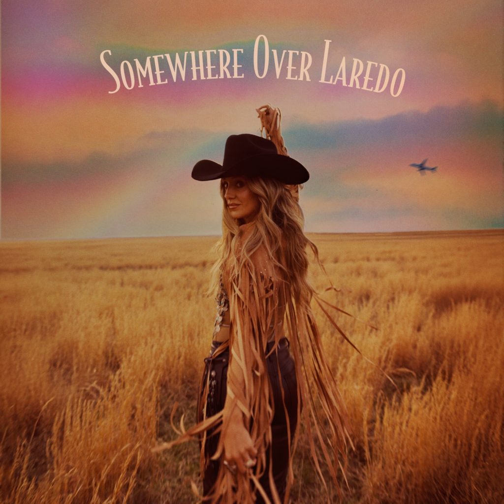 LAINEY WILSON’S NEW SINGLE “SOMEWHERE OVER LAREDO” OUT TODAY - BBR ...
